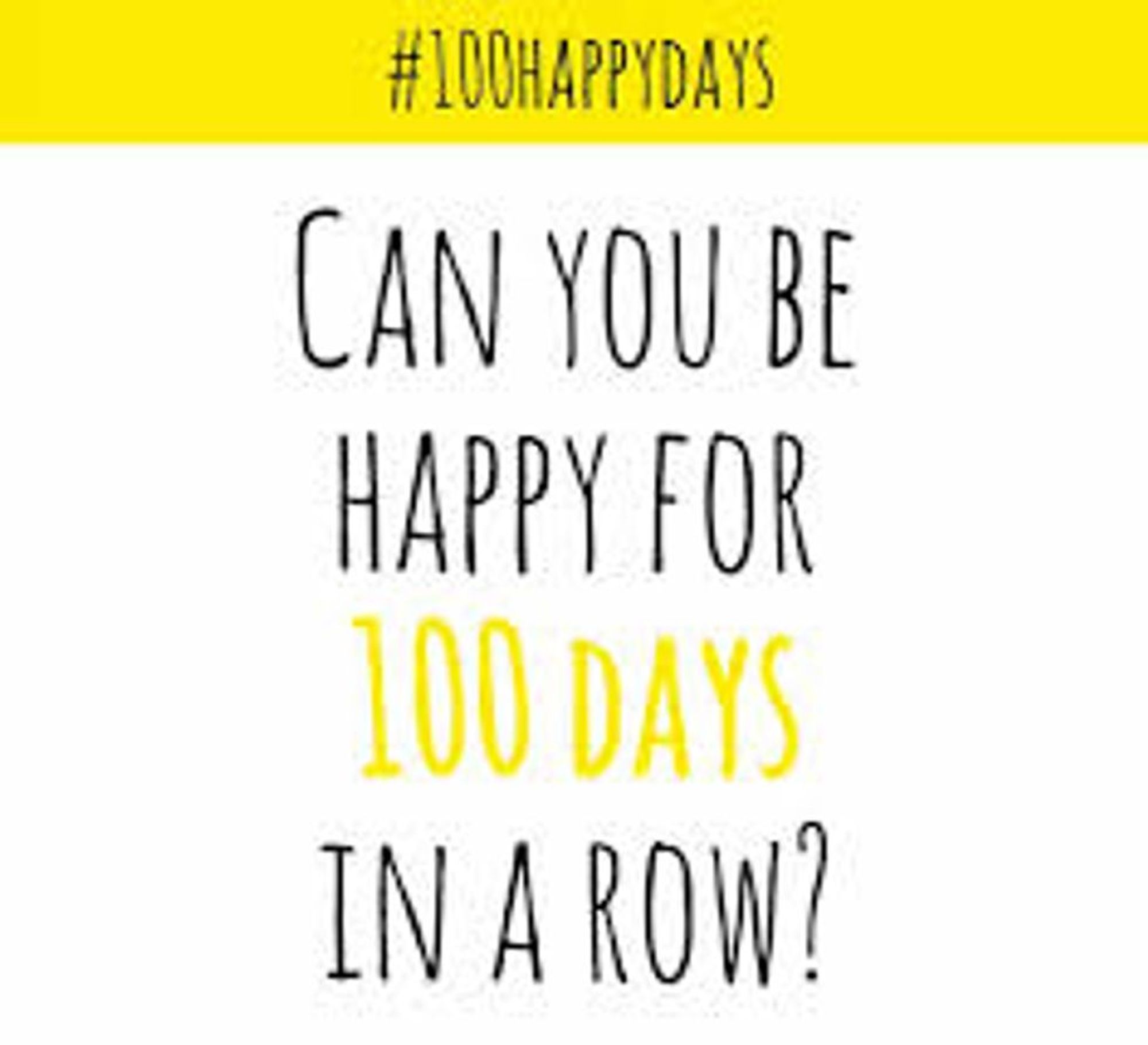 10 Stages Of The 100 Happy Days Challenge