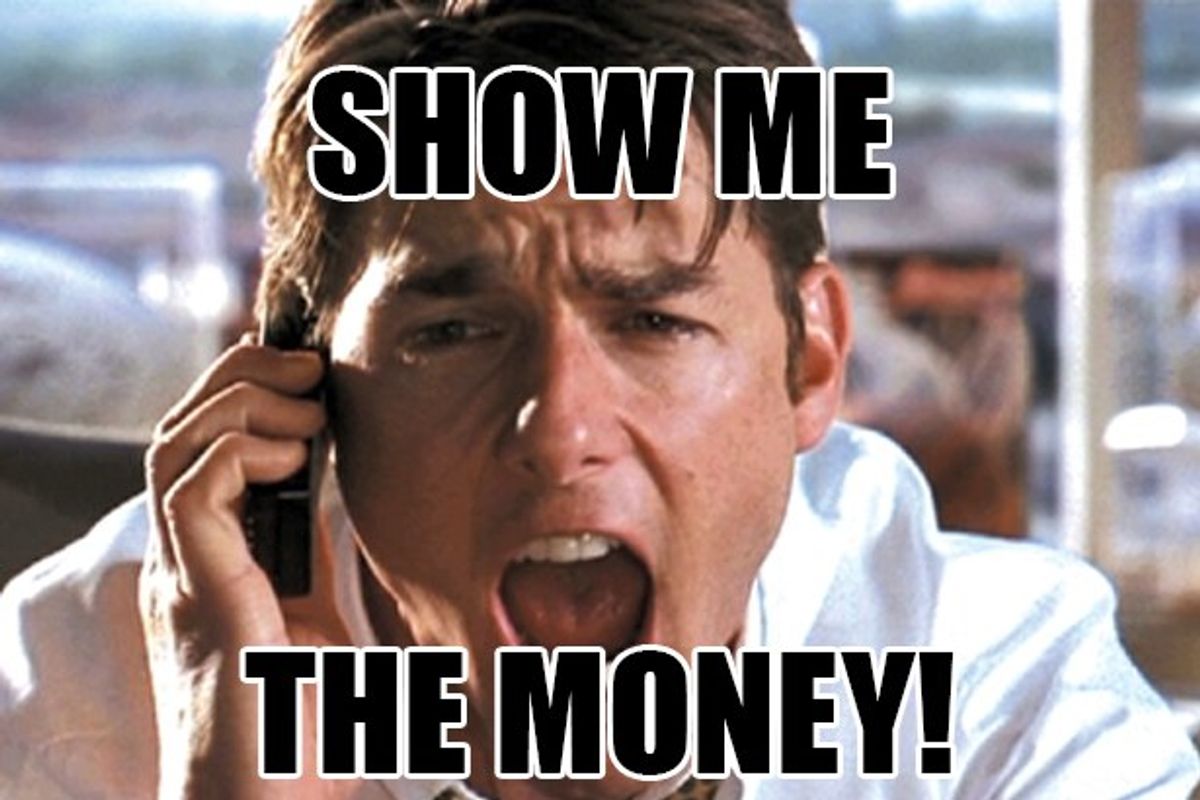Show Me the Money!