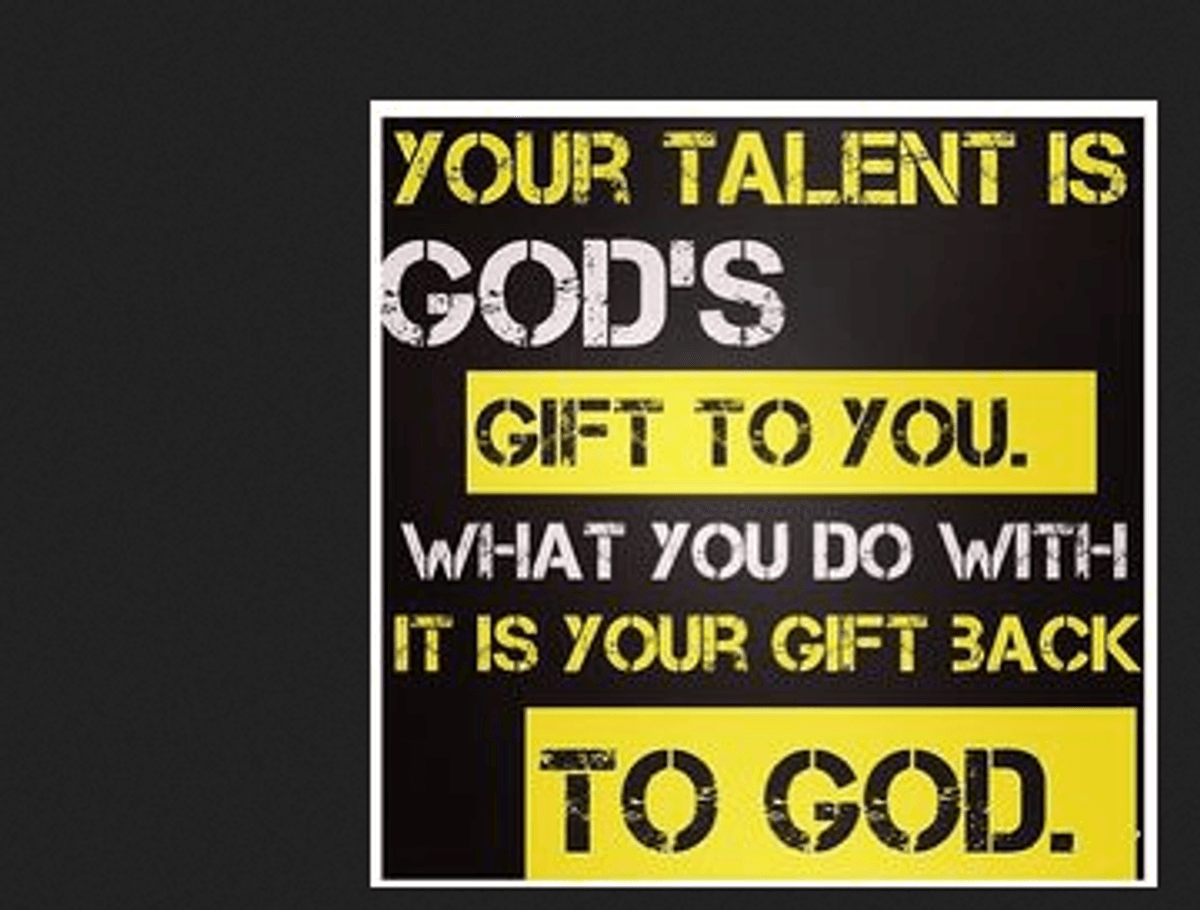 Share The Talents God Has Given You | The Odyssey Online