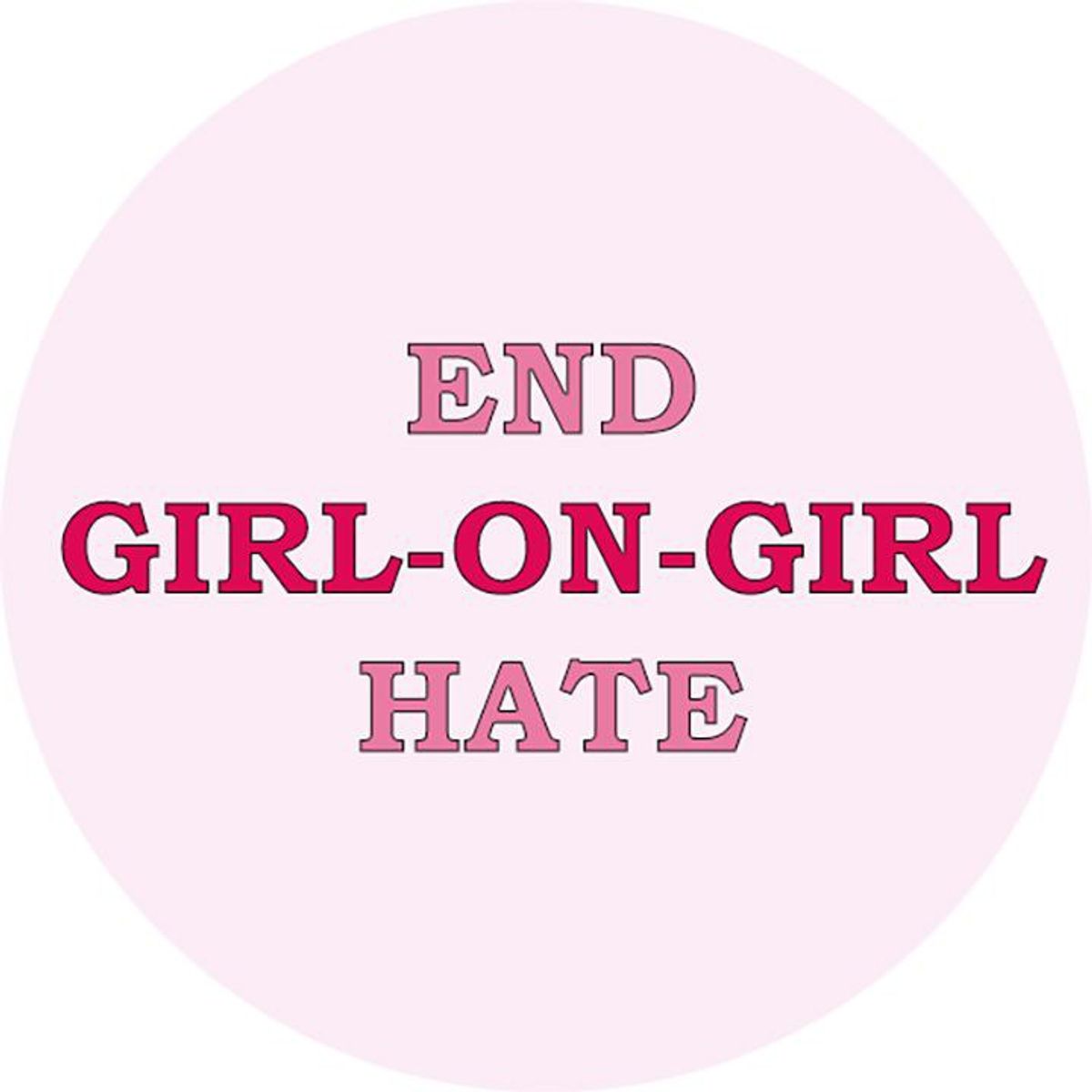 8 Ways To Stop Girl On Girl Hate