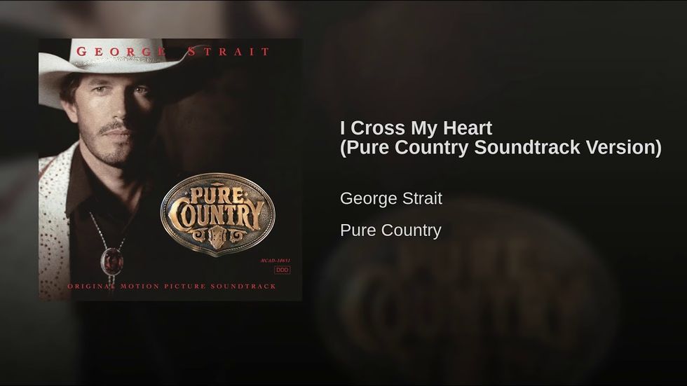 35. "I Cross My Heart", George Strait | The Odyssey Online