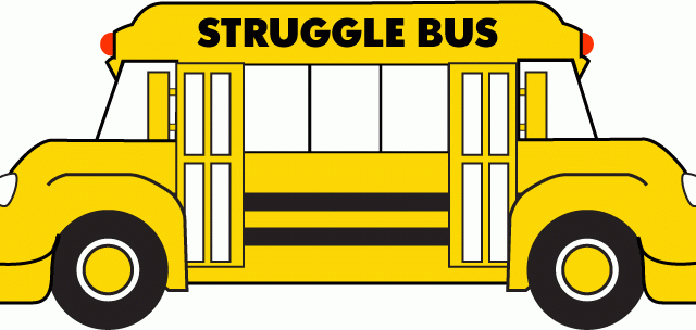 13 Reasons You're On The Struggle Bus | The Odyssey Online