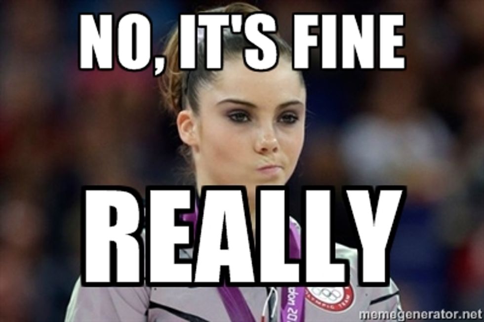 No, It's Fine... Really... | The Odyssey Online