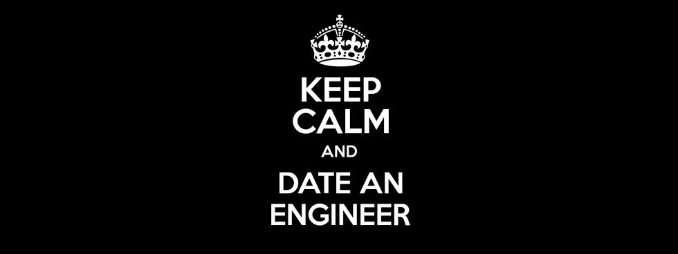 21 Ways to Tell You're Dating an Engineer | The Odyssey Online