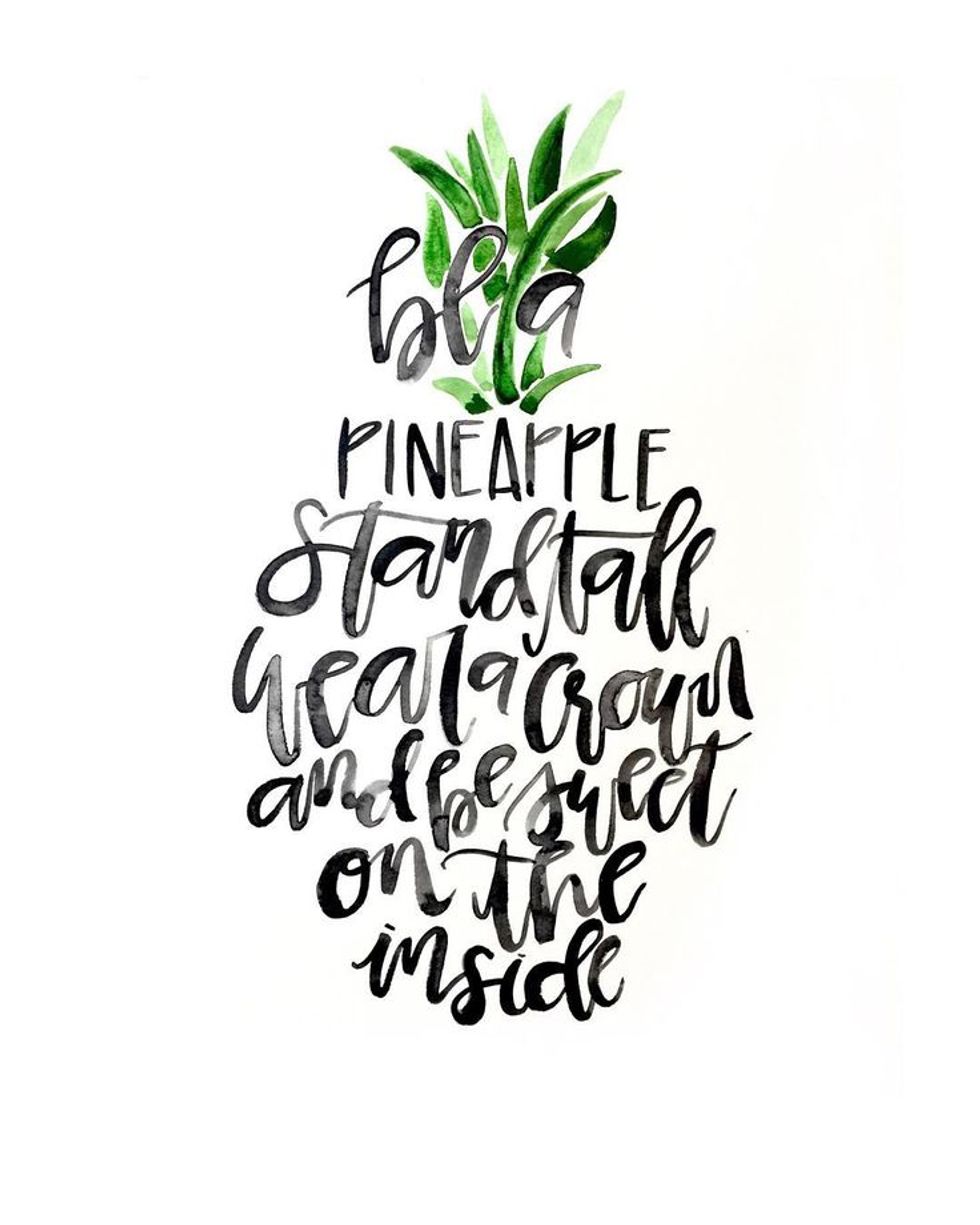 Be A Pineapple | The Odyssey Online