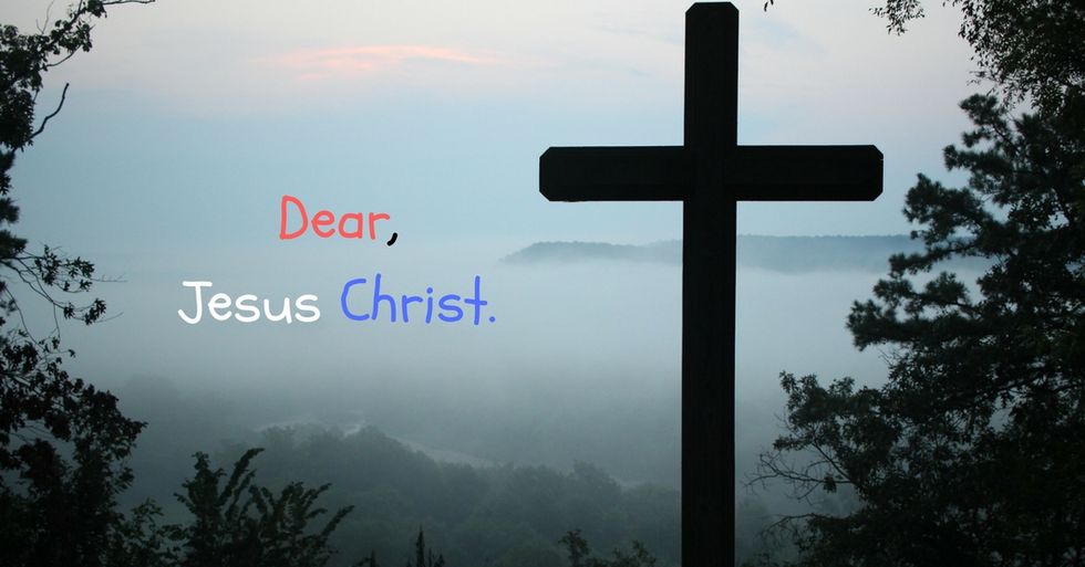 A Letter To Jesus Christ | The Odyssey Online
