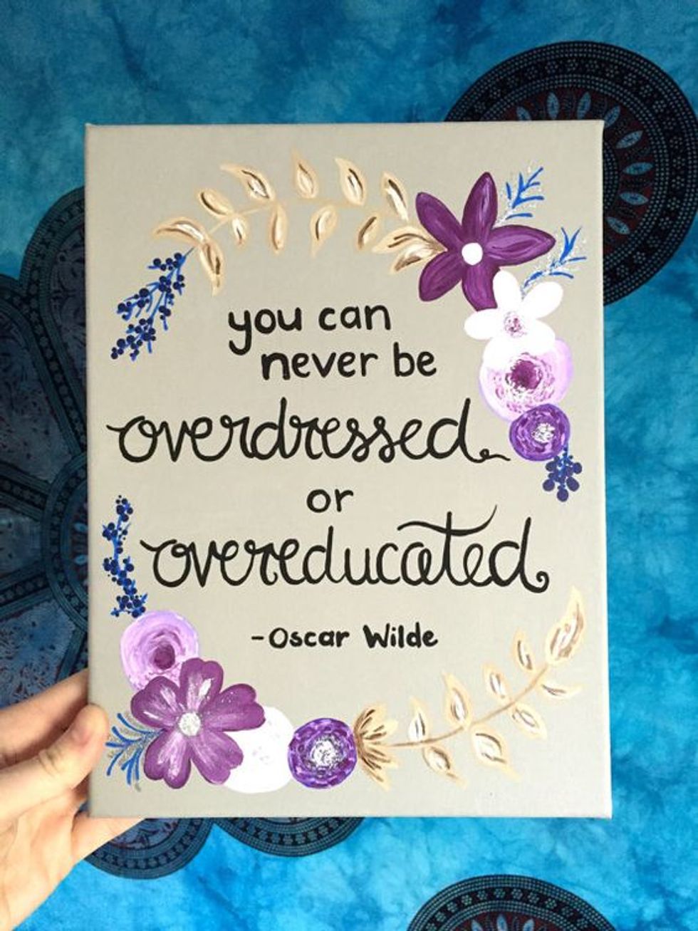 22 Quotes To Include In Your Dorm DIYs This Year | The Odyssey Online