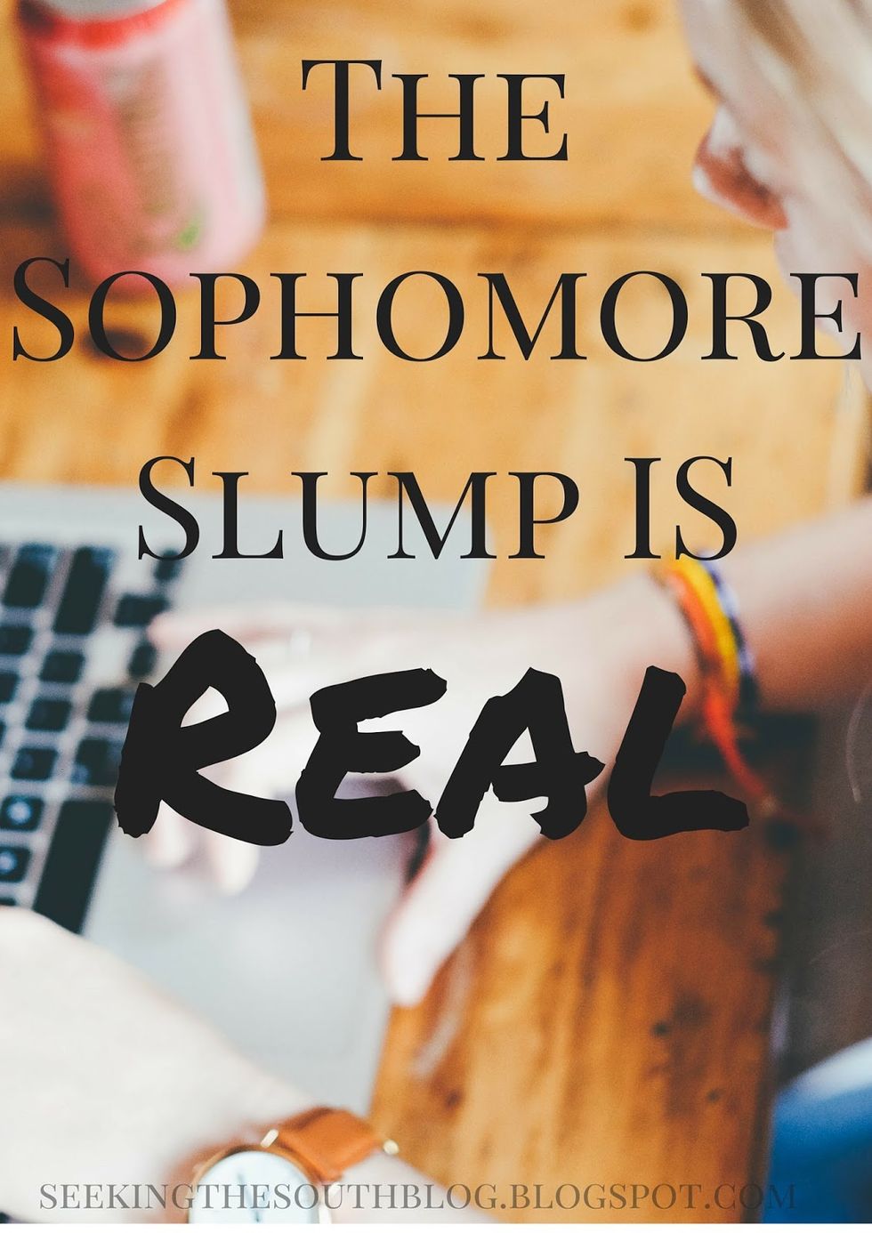 Sophomore Slump | The Odyssey Online