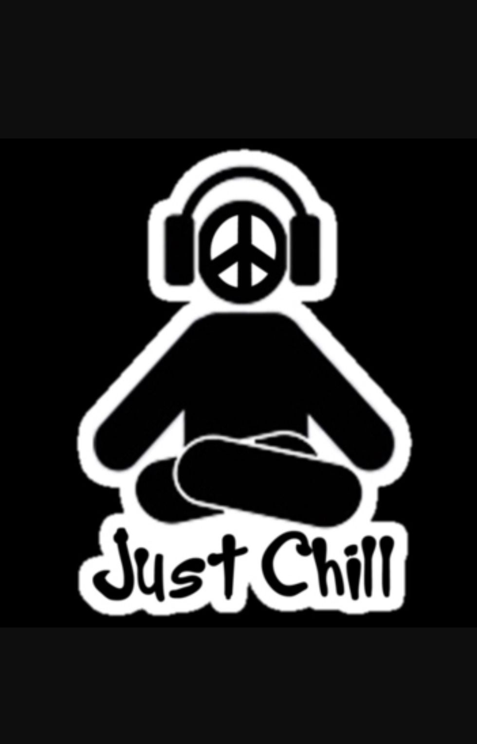 Just chill | The Odyssey Online