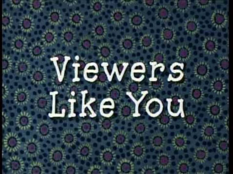 Viewers Like You Thank You