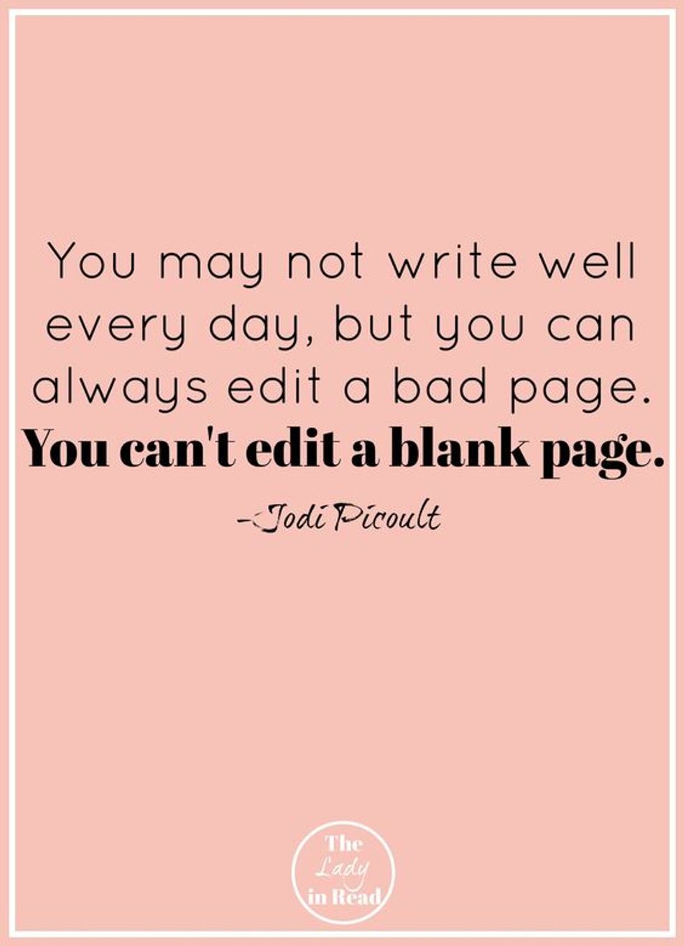 15 Quotes To Help Inspire Aspiring Writers | The Odyssey Online
