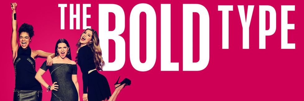 Why You Need To Watch The Bold Type | The Odyssey Online