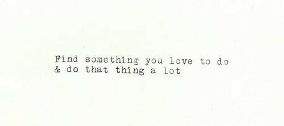 Why it's Okay to Major in Something You Love | The Odyssey Online