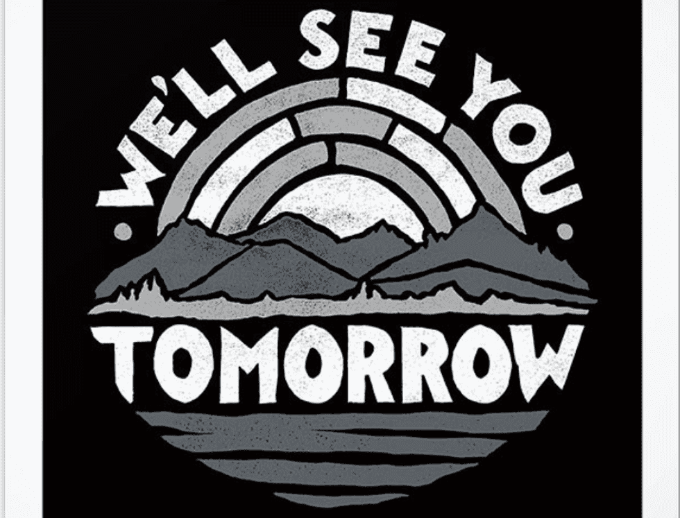 See You Tomorrow | The Odyssey Online