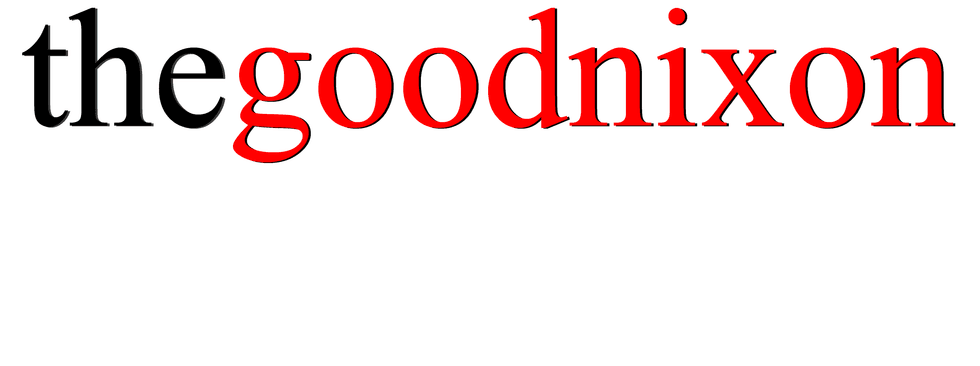 The Good Nixon | The Odyssey Online
