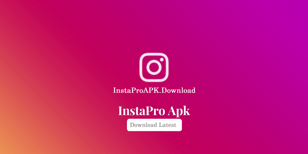 Insta Pro Latest Version Apk Download | The Odyssey Online